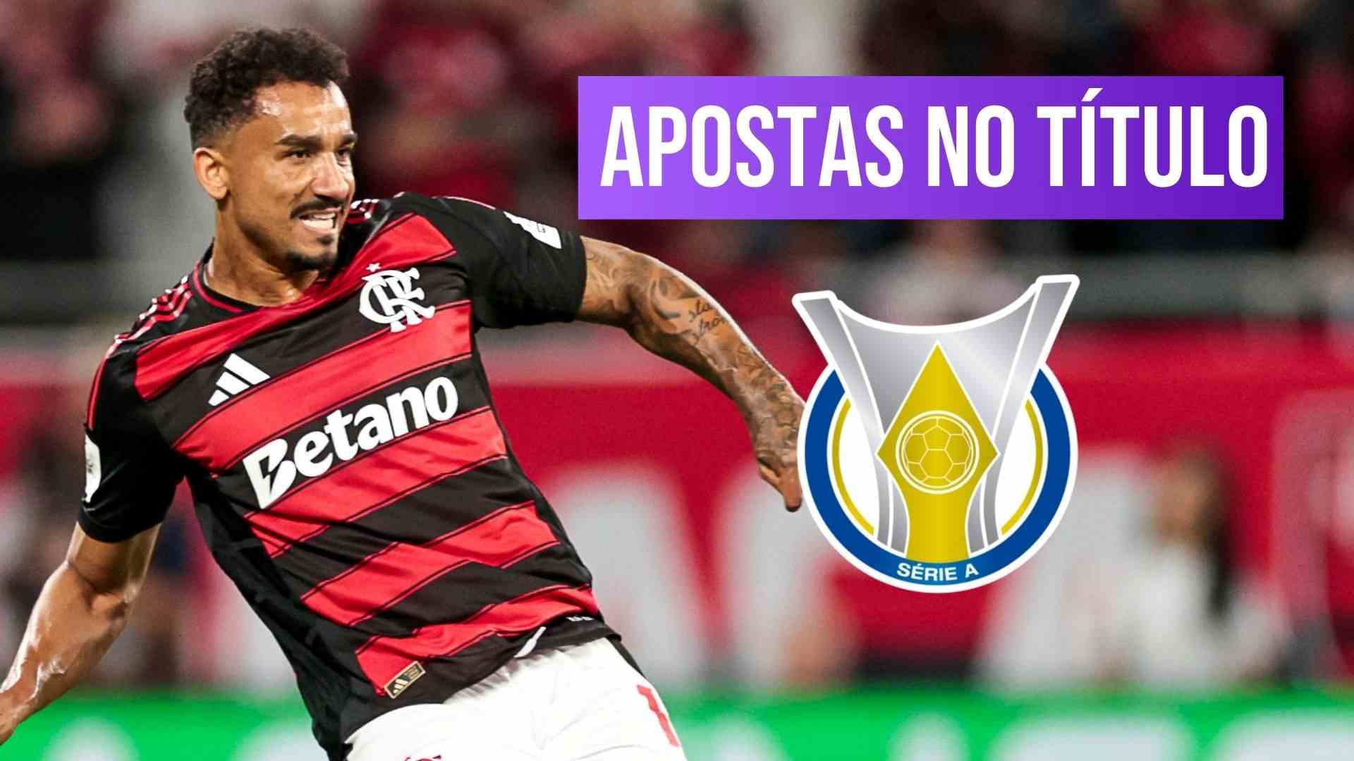 Quem vai ser campeão do Brasileirão 2026? Odds e apostas